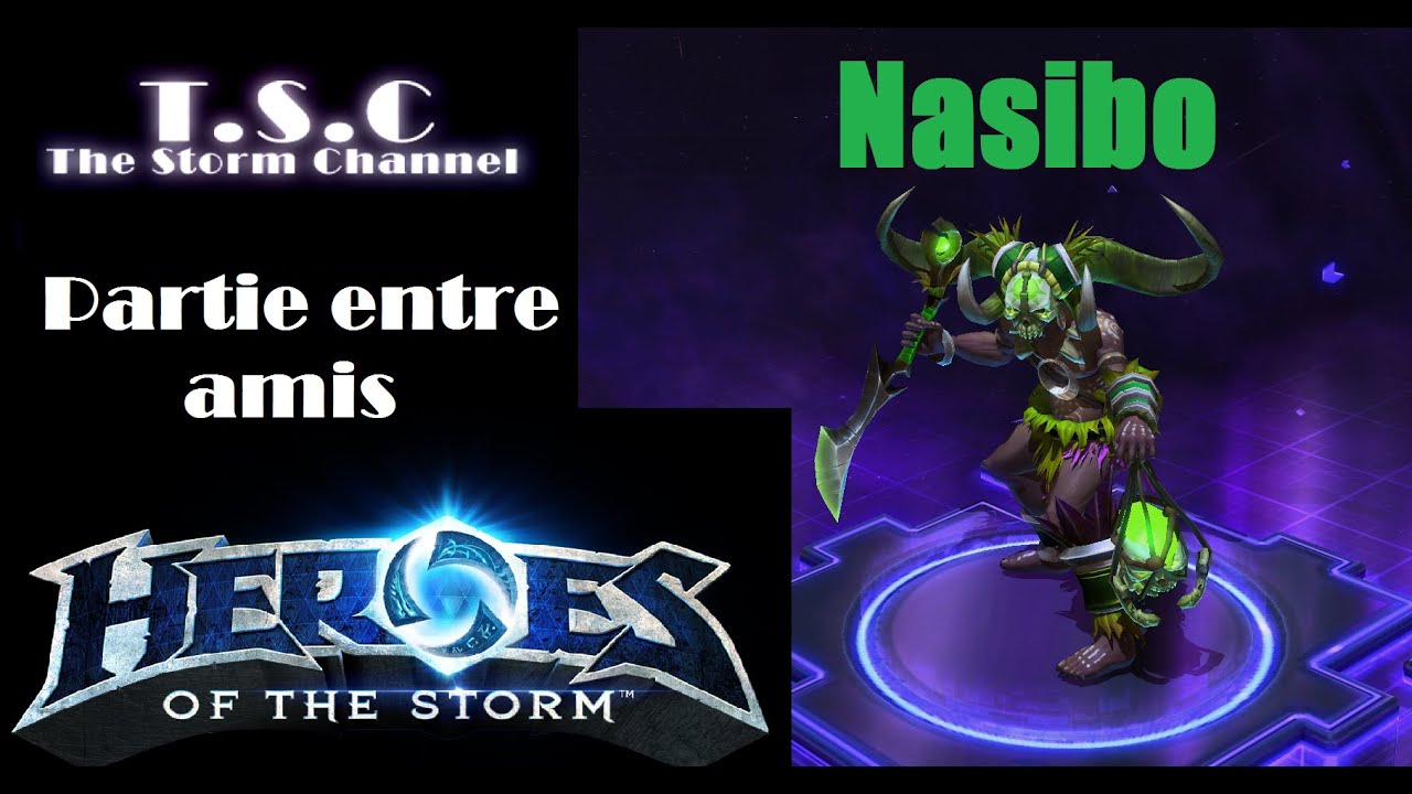[Partie entre amis] Nasibo - Heroes of the Storm Fr - YouTube