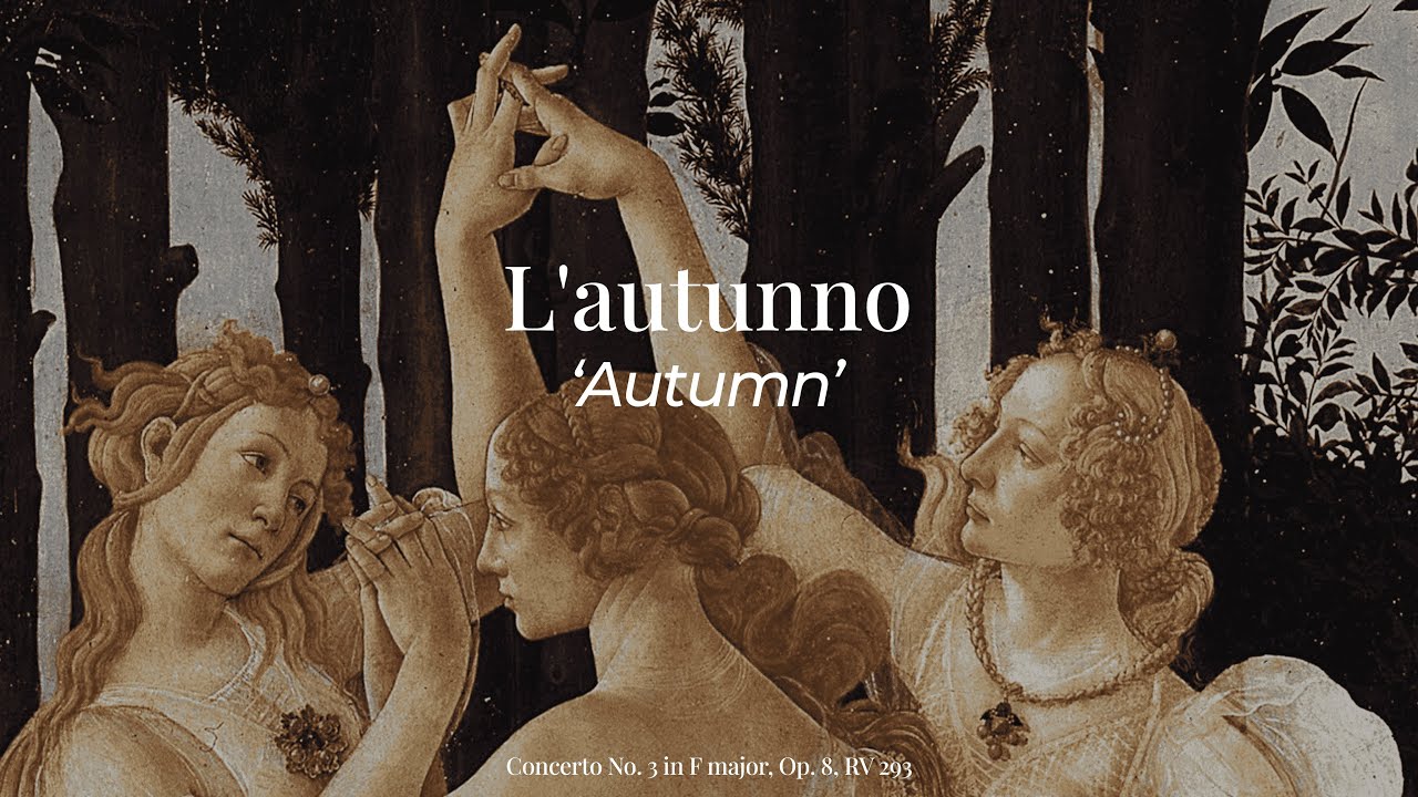 Vivaldi - Autumn (L'autunno) - YouTube