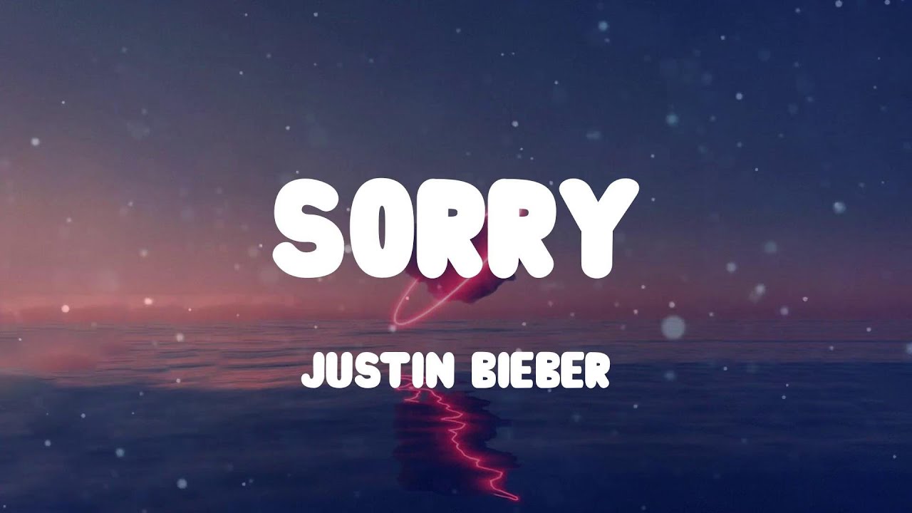 ☁️ Justin Bieber - Sorry (Lyrics) ☁️ - YouTube
