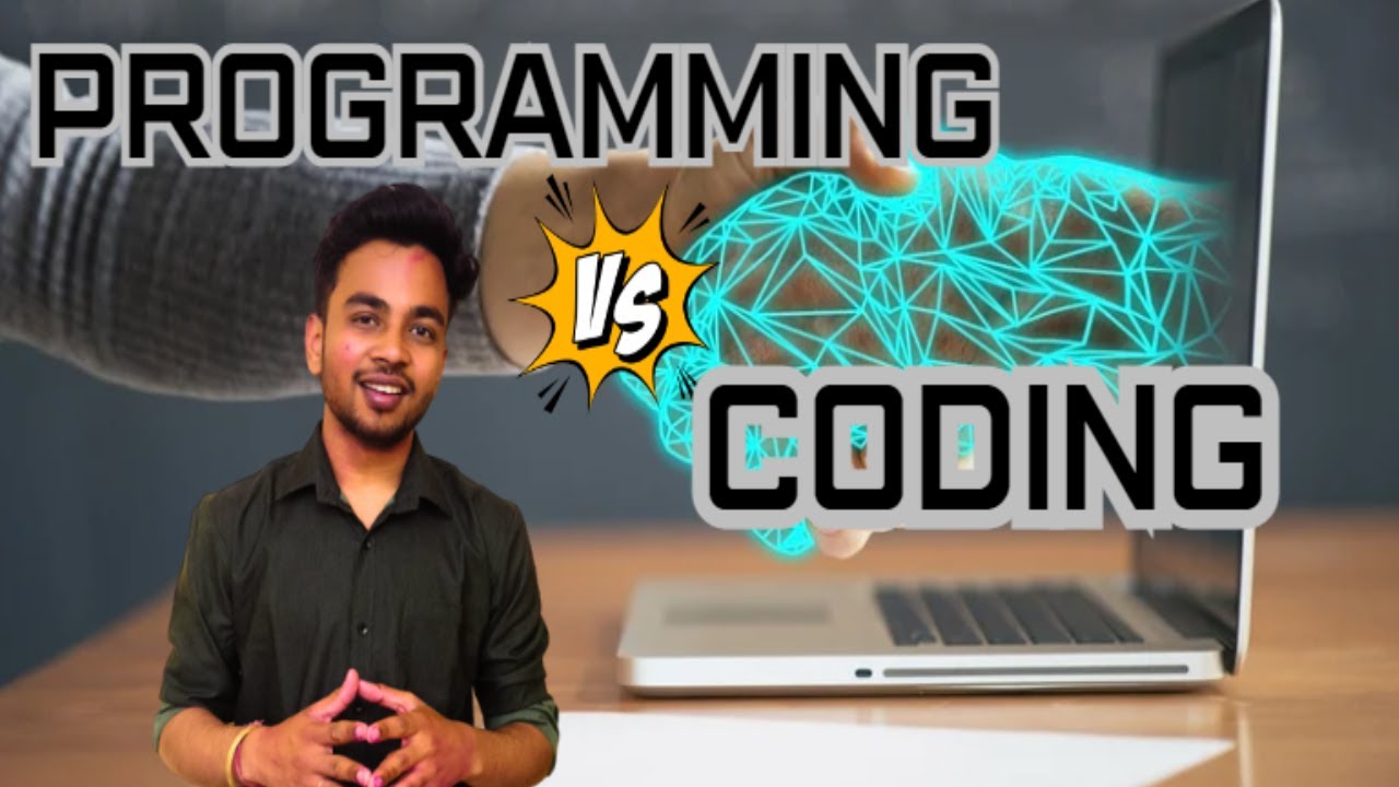Difference Between Coding And Programming Coding Vs Programming In 8718