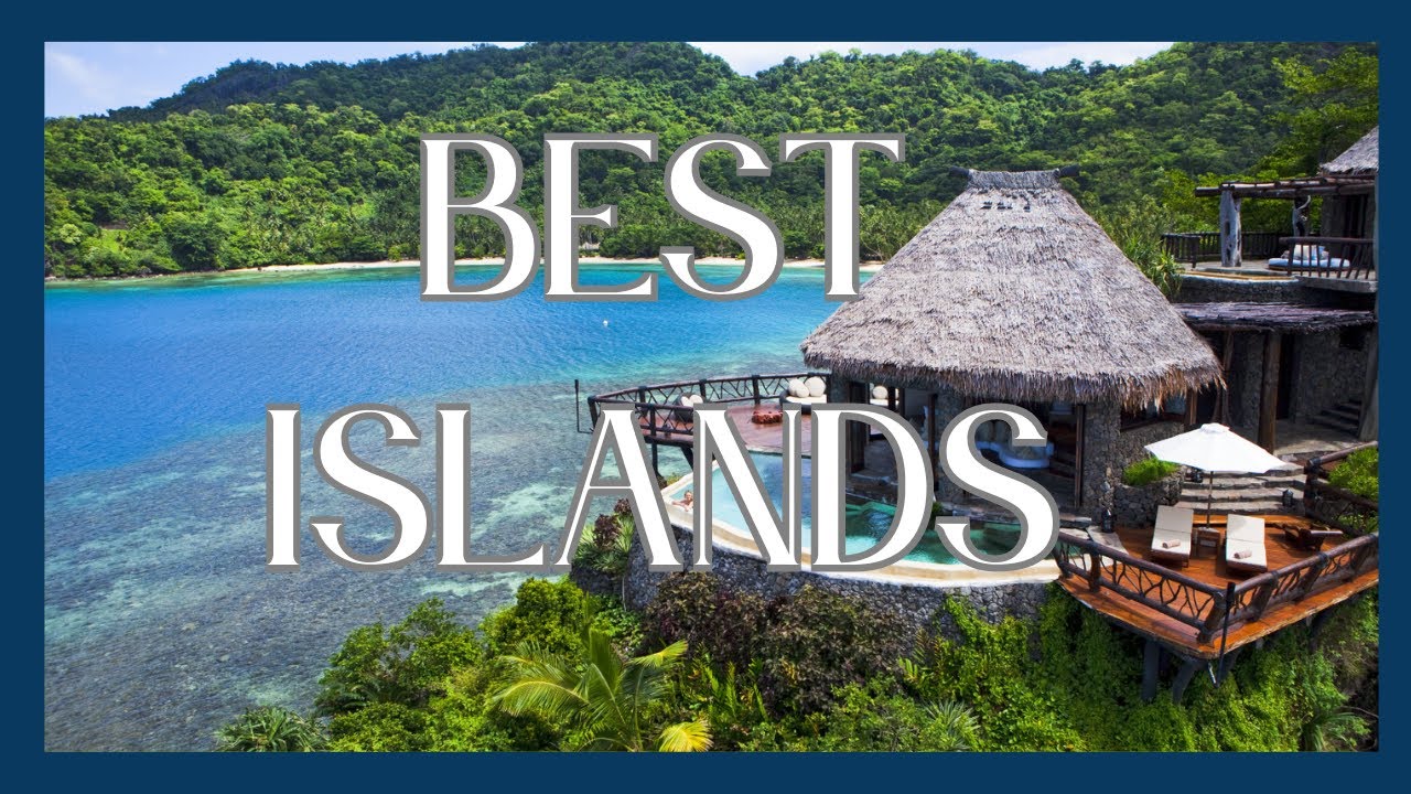 Top 10 Best Islands In The World To Visit! - YouTube