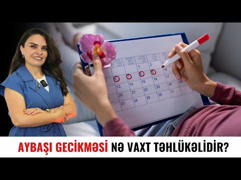Qadınlarda aybaşı pozuntusu: NƏ VAXT HƏKİMƏ GETMƏLİ?