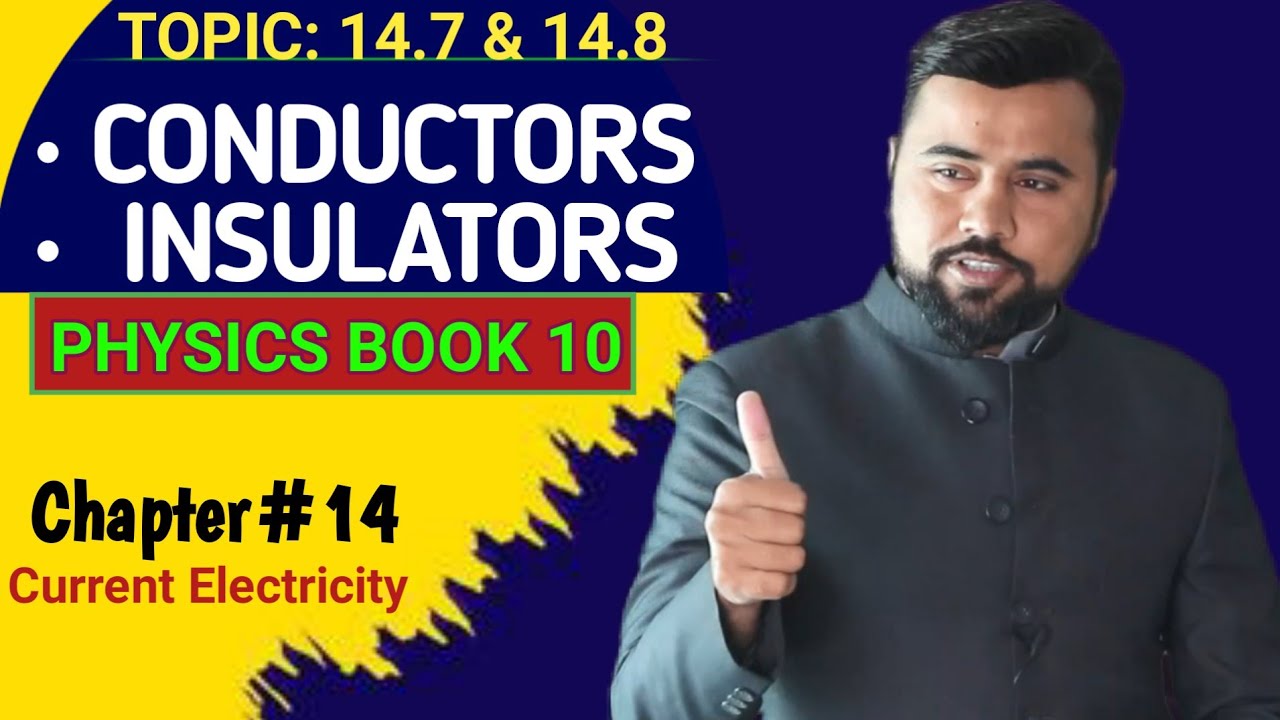 Conductors & Insulators👌| Class 10 Physics ️| Ch-14 Current Electricity ...