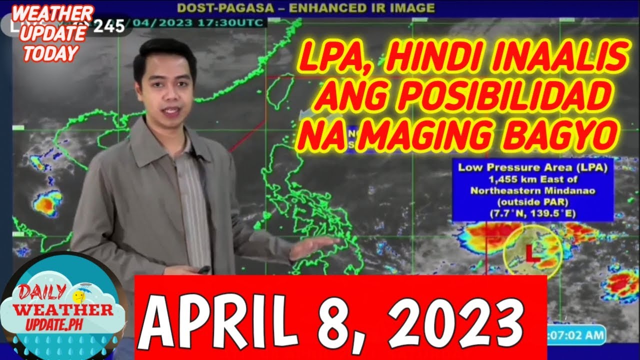 Weather Update Today | LPA Update | PAG-ASA Weather Forecast | April 8 ...