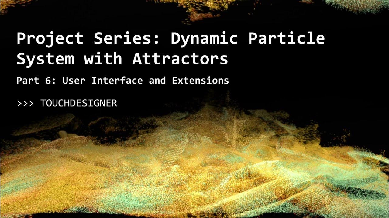 TouchDesigner Dynamic Particle System Part 6: Kinect Mapping UI and Wrap Up - YouTube