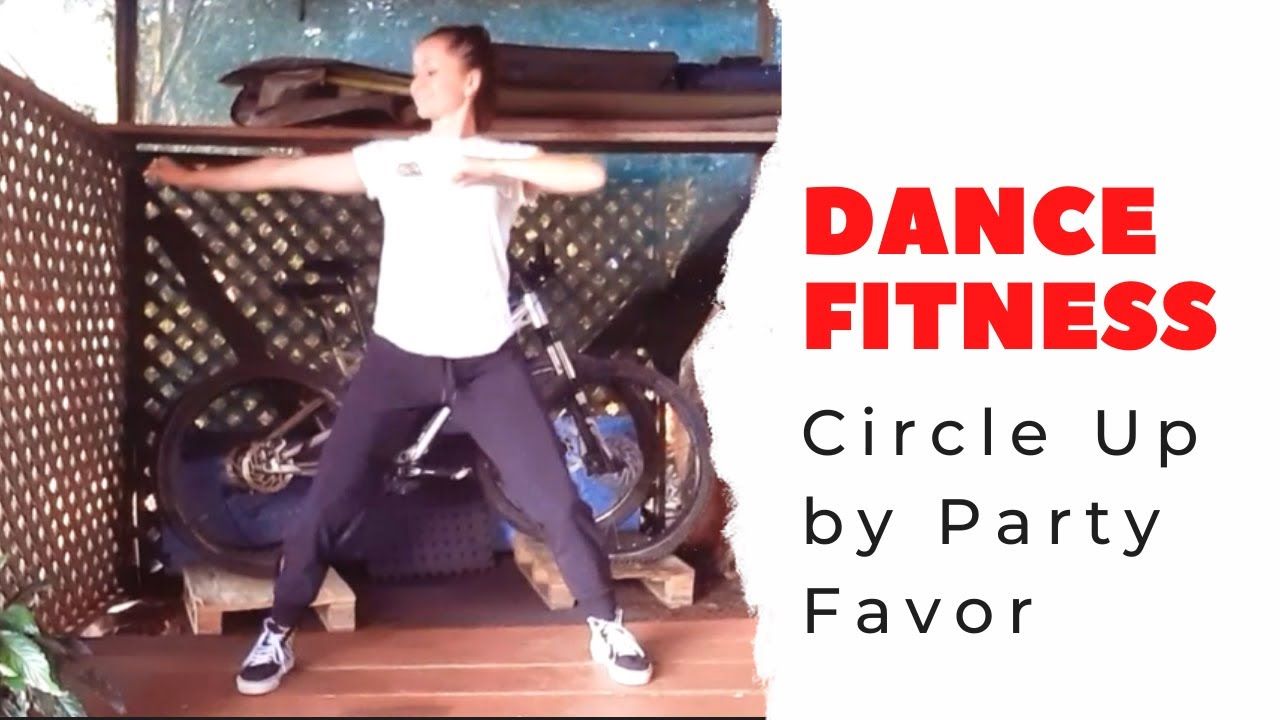 Dance Fitness | Zumba | Circle Up by Party Favor - YouTube
