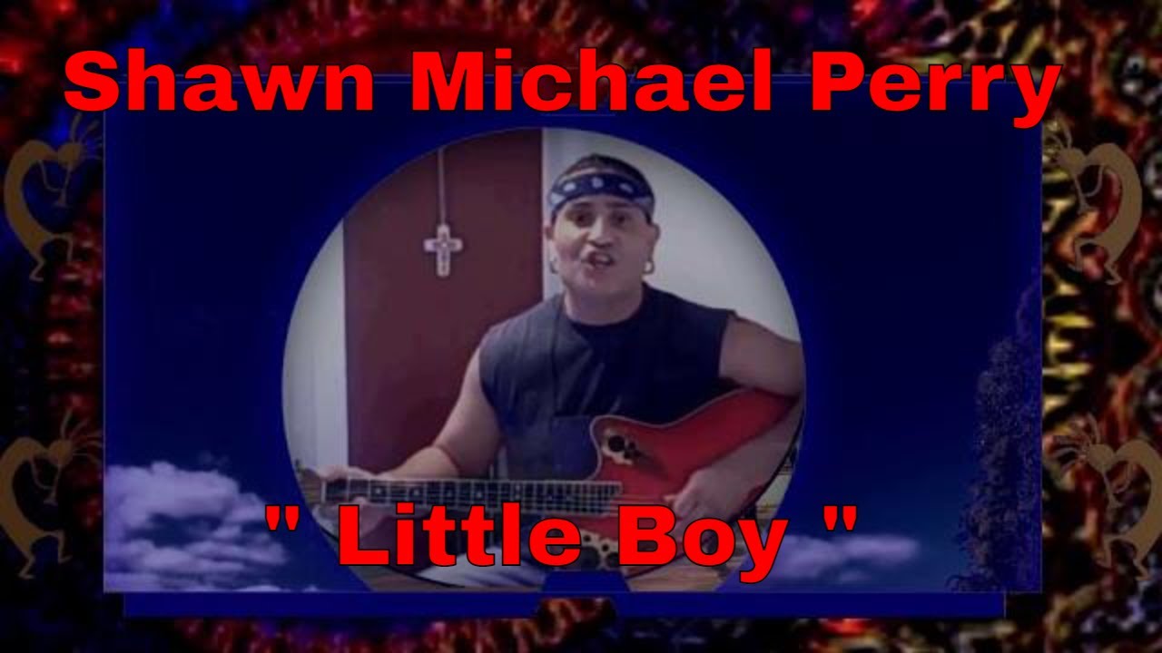 Shawn Michael Perry - " Little Boy " - YouTube