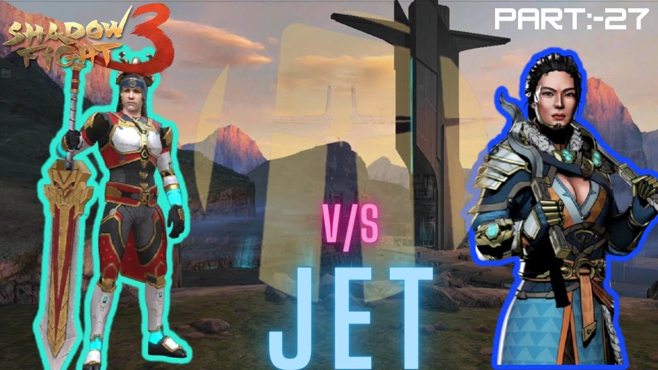 Shadow Fight 3: Epic Fight Against Jet | Gameplay Part-27 - YouTube
