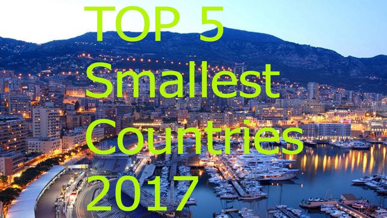Top 5 Smallest Countries in the world 2017 - YouTube