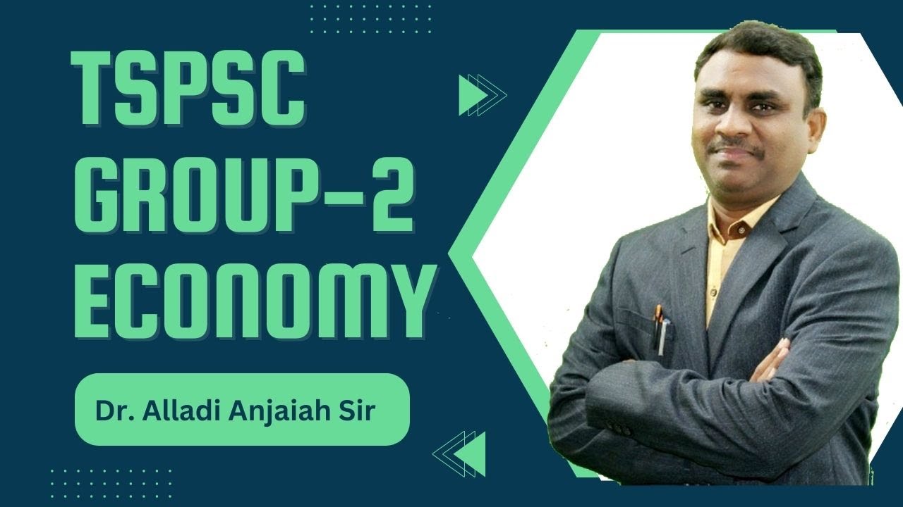 TSPSC Group 2 Economy Classes by Dr. Alladi Anjaiah Sir - YouTube