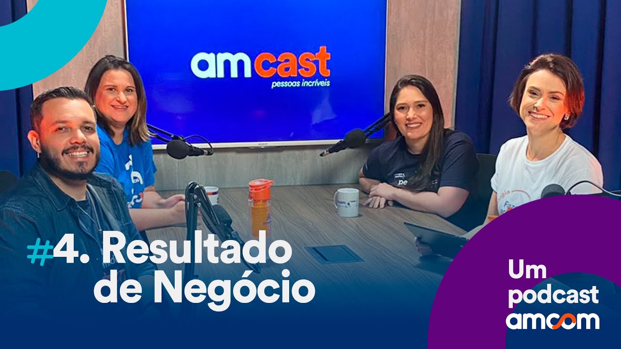 AMcast: Pessoas Incríveis | Episódio #04 - Resultados Negócio | AMcom - YouTube