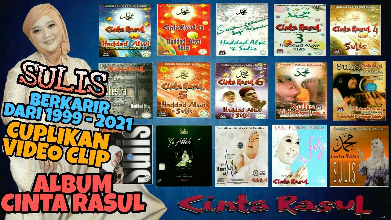 CUPLIKAN VIDEO CLIP ALBUM SULIS CINTA RASUL DULU HINGGA SEKARANG ...