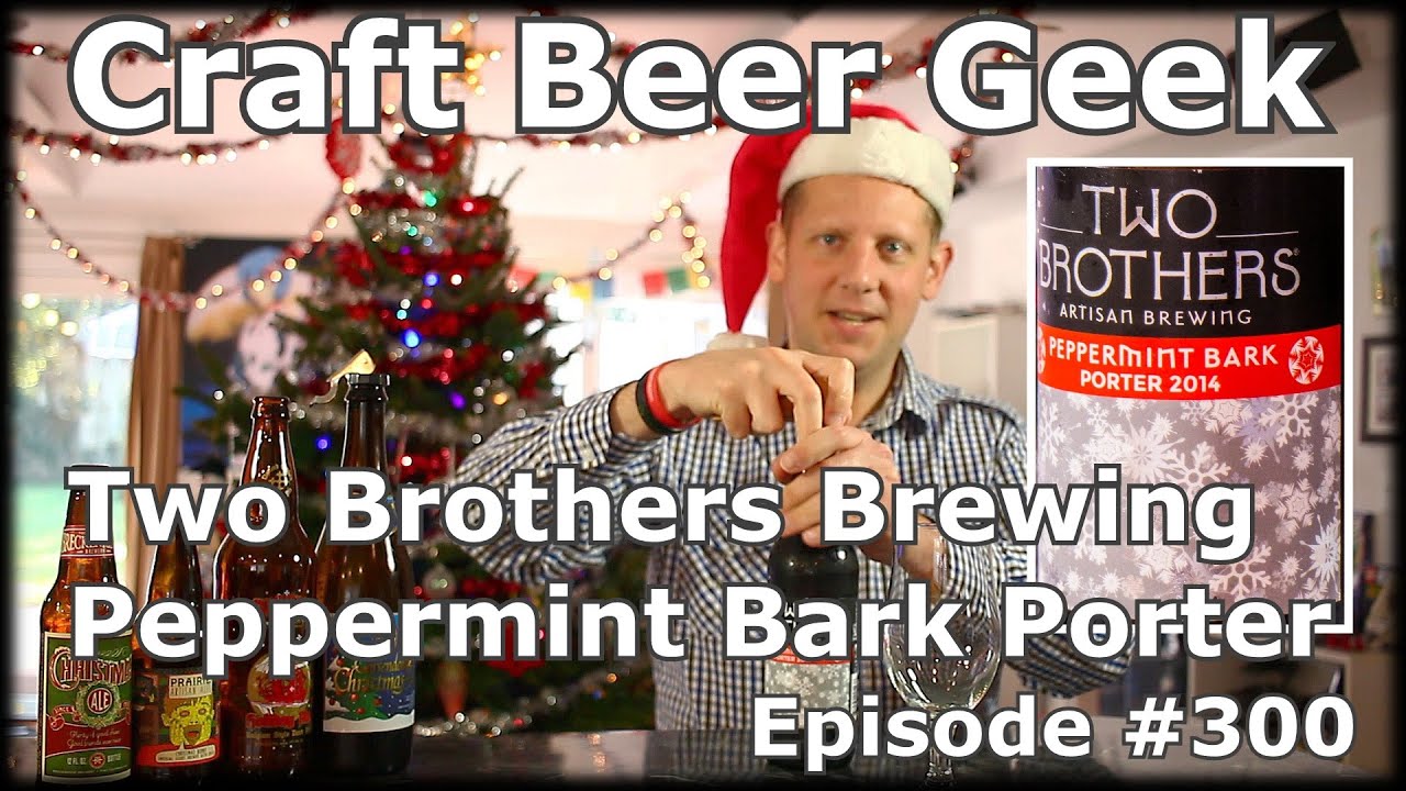 Two Brothers Brewing Peppermint Bark Porter, 5 Beers of Christmas Day 5 ...