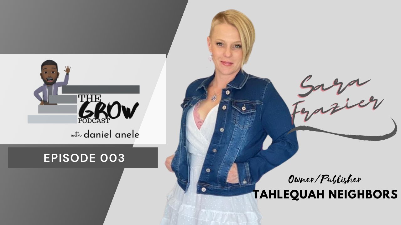 Episode 003 with Sara Frazier (Owner/Publisher, Tahlequah Neighbors ...