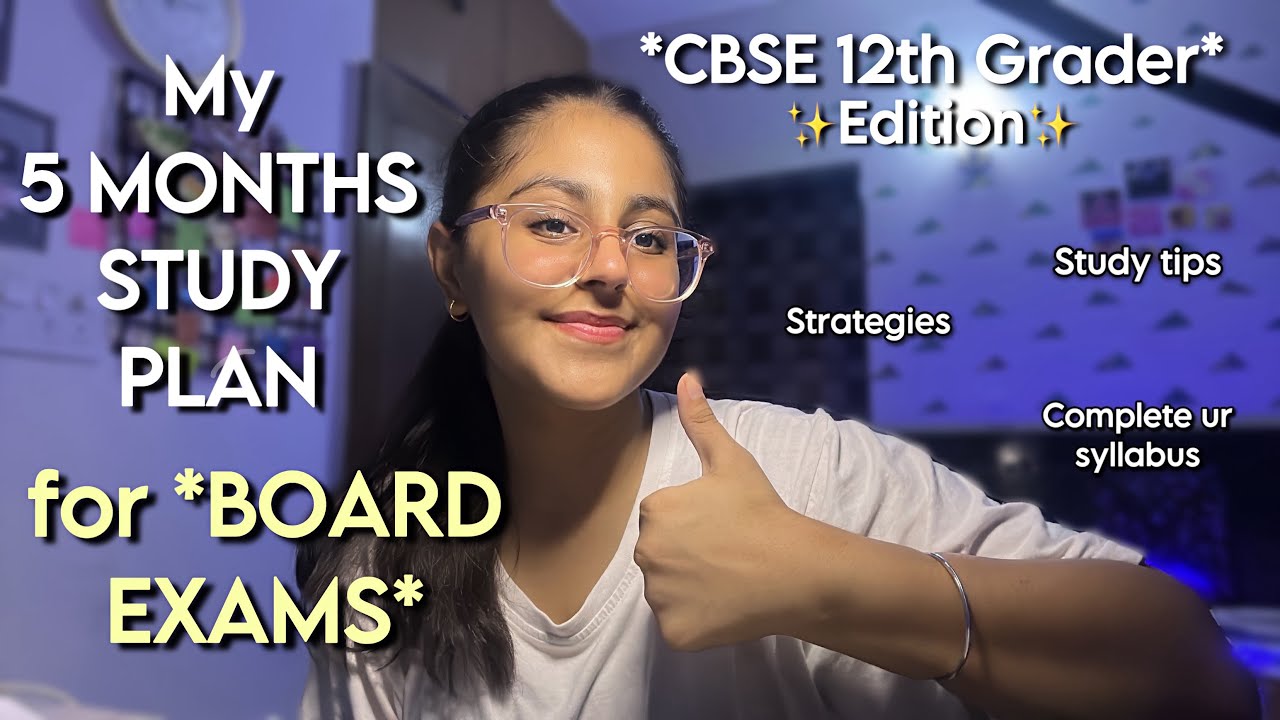 BOARD EXAMS IN *6 MONTHS* My STUDY STRATEGY | CBSE 12th GRADER~Study tips, Strategies, Full ...