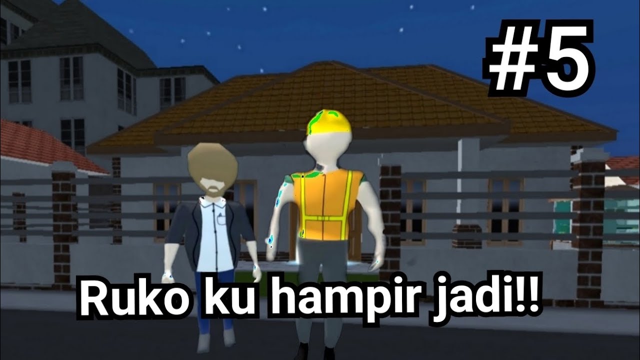 akhirnya ruko ku mau jadi_BAKSO SIMULATOR (INDO) - YouTube