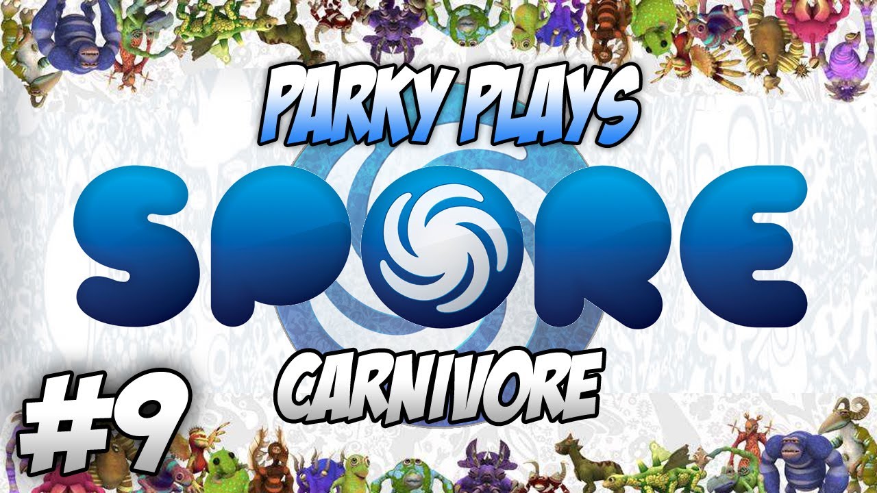 Let's Play Spore [Carnivore] - Part 9 - Rage Everywhere... - YouTube