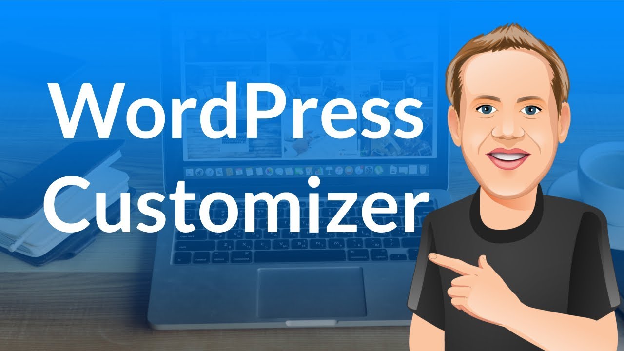 WordPress Customizer Options [Series] - YouTube
