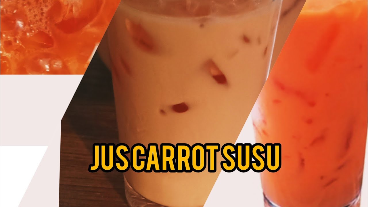 Jus carrot susu Juadah berbuka puasa #shareRamadhan - YouTube