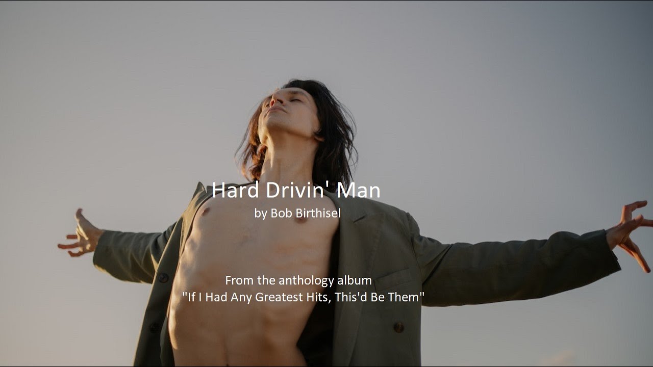 Hard Drivin' Man (lyric video) - by Bob Birthisel - YouTube
