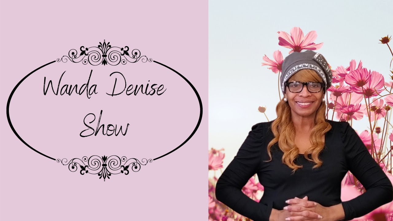 Introducing the Wanda Denise Show - YouTube
