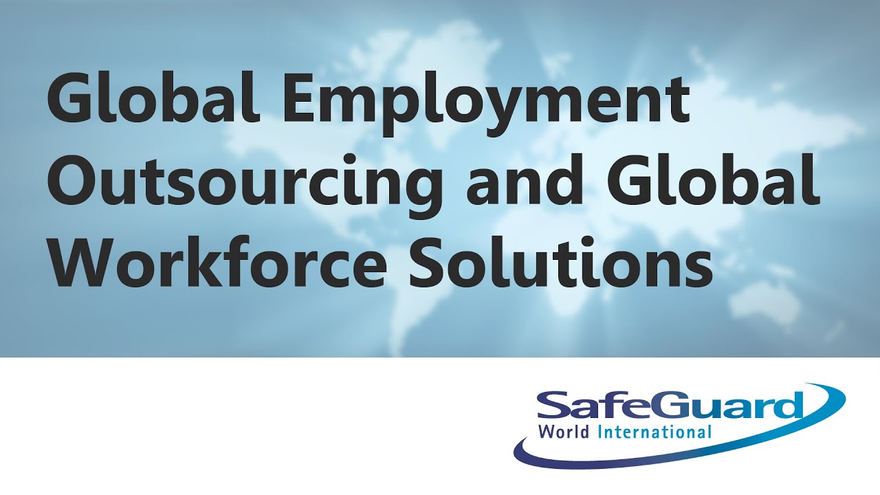 Global Employment Outsourcing and Global Workforce Solutions - YouTube