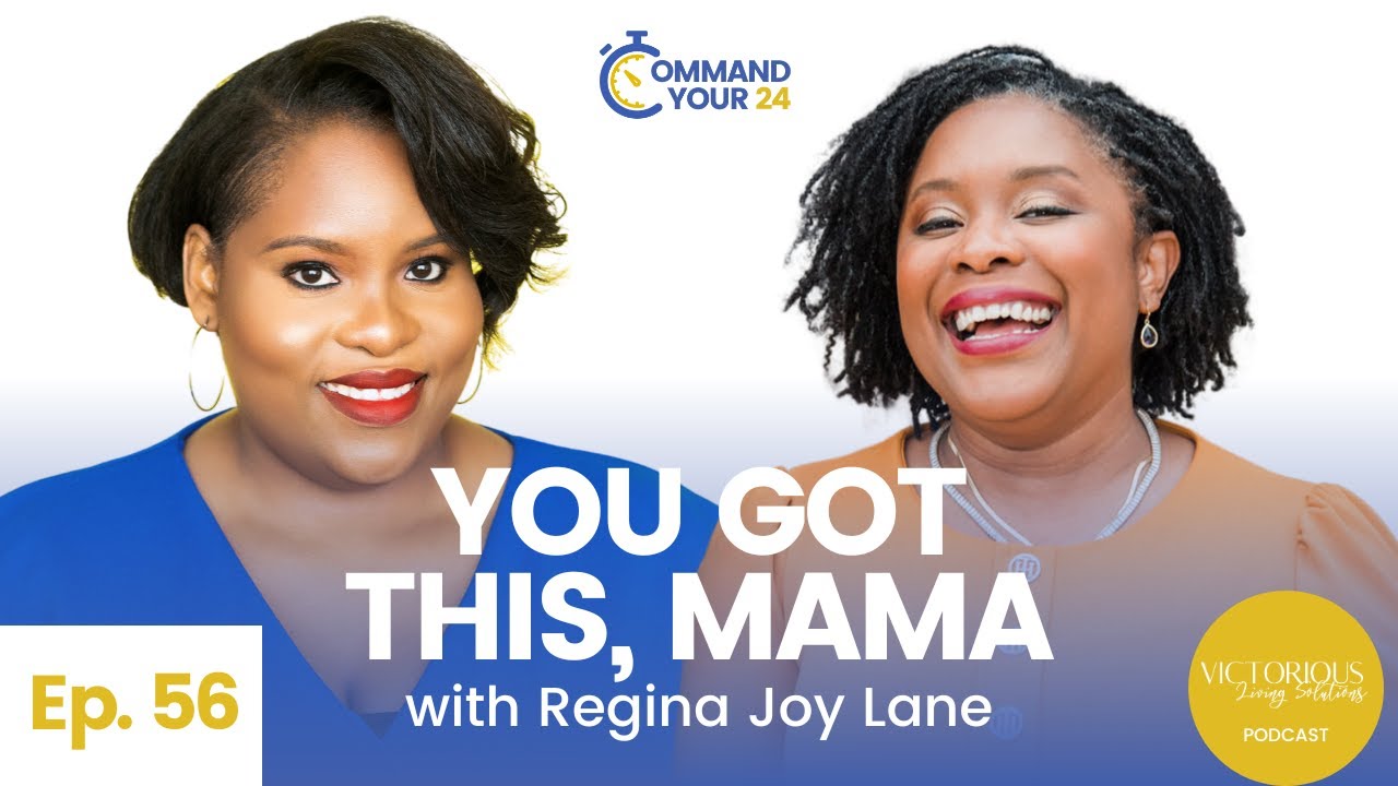 You Got This, Mama | Regina Joy Lane x Nikeya Young | VLS Podcast Ep 56 ...