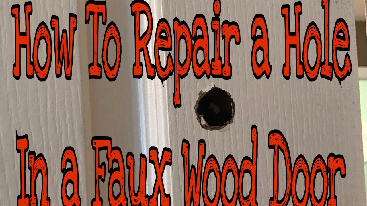 DIY How to Repair A Hole In A Faux Wood Grain Door - YouTube
