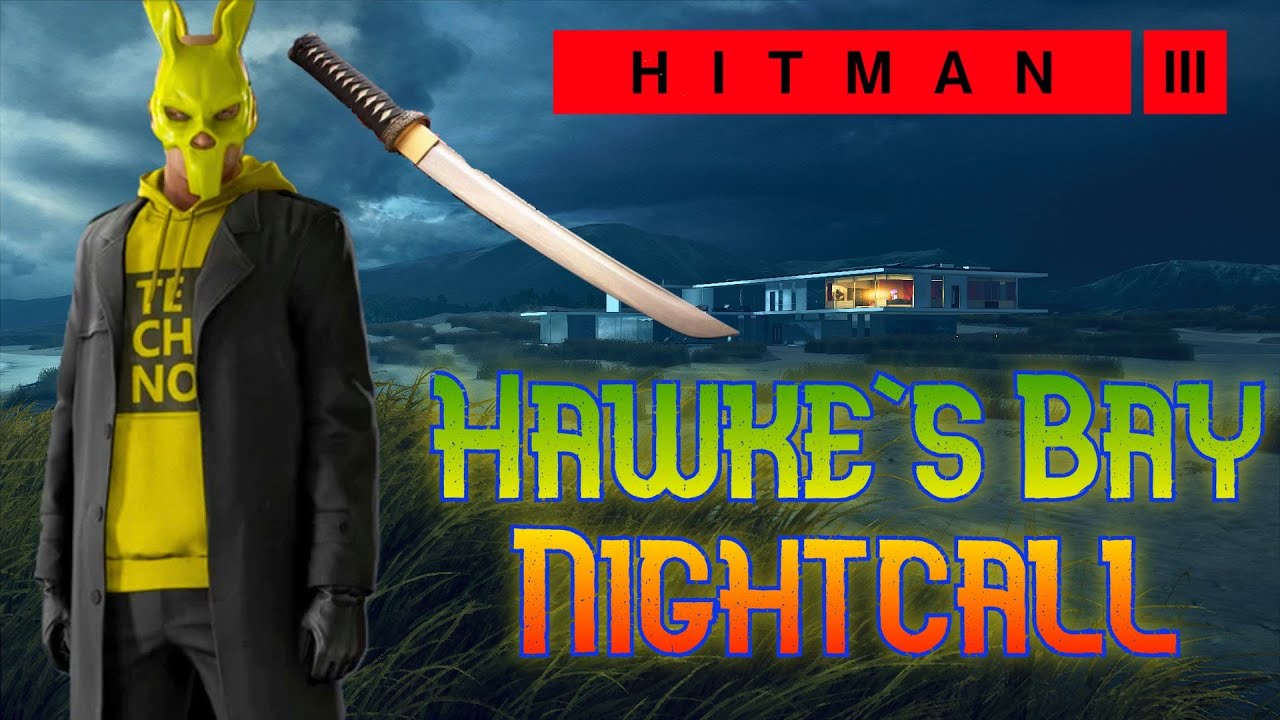 Hitman 3 World of Assassination - Hawke's Bay Nightcall - YouTube