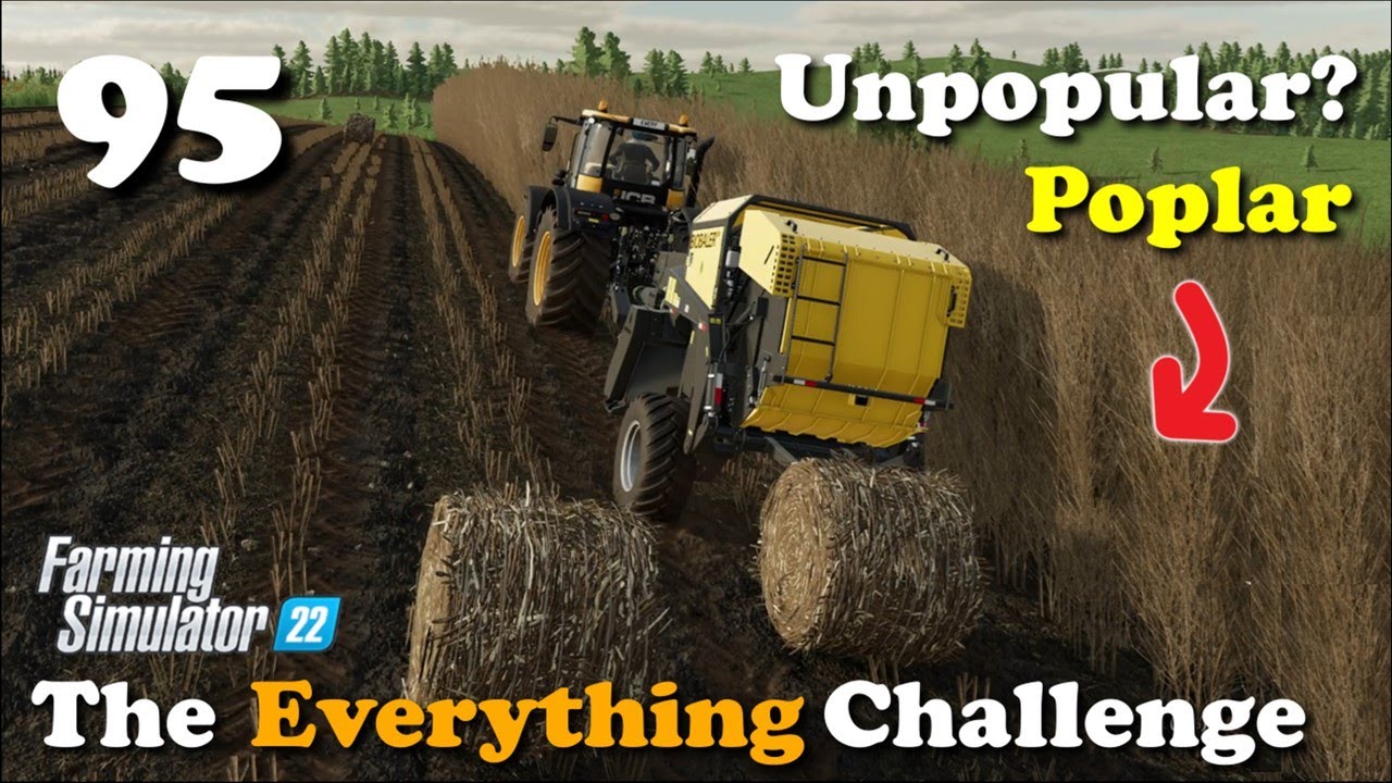 UNPOPULAR? POPLAR - Everything Challenge #95 - FS22 + Premium ...
