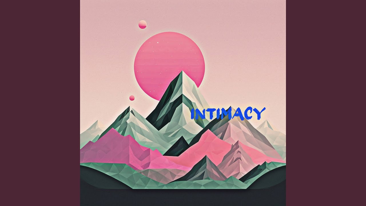 Intimacy - YouTube