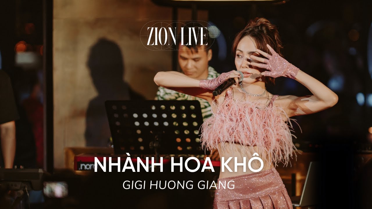 Nhành Hoa Khô - Gigi Hương Giang | #ZionLive - YouTube