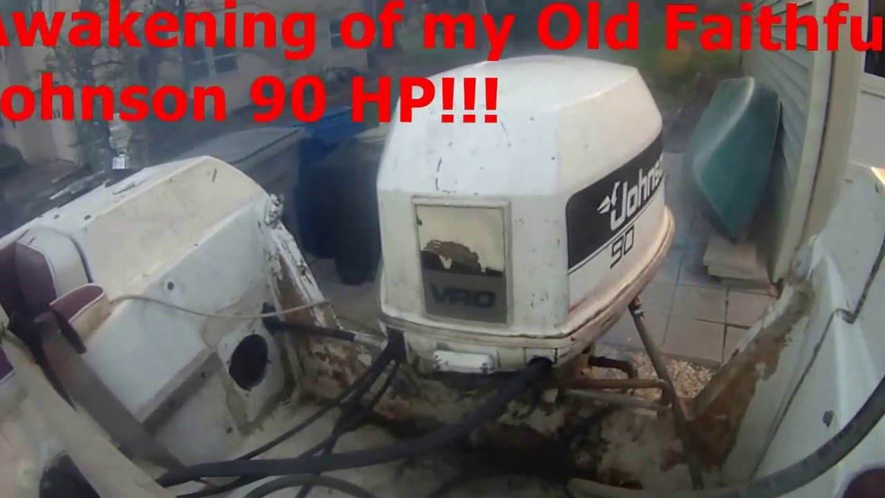 Johnson 90 HP VRO - awaking my old and faithful (let the fun begin for ...