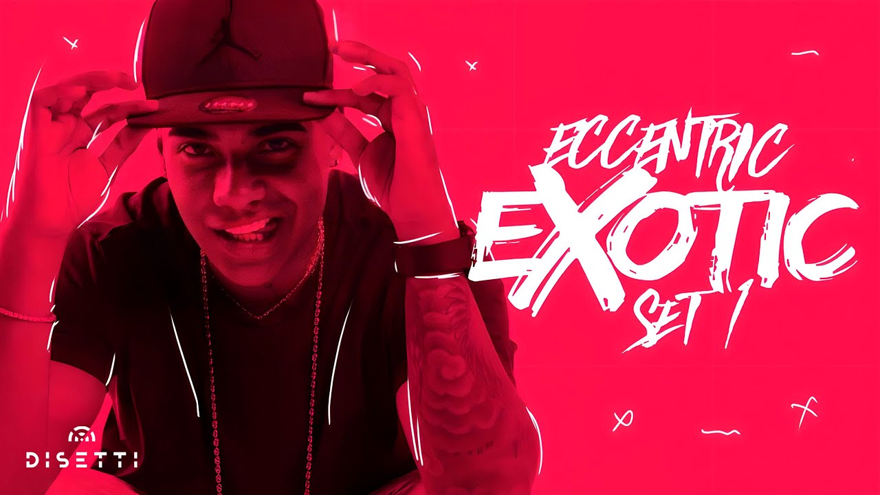 EXOTIC Eccentric SET YouTube exotic-eccentric-set-youtube