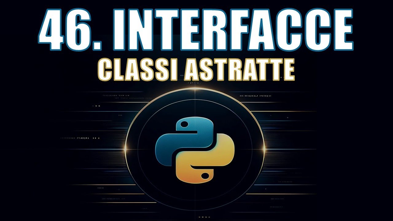 Corso Python | 46. Classi Astratte: per un Codice Coerente e Sicuro - YouTube