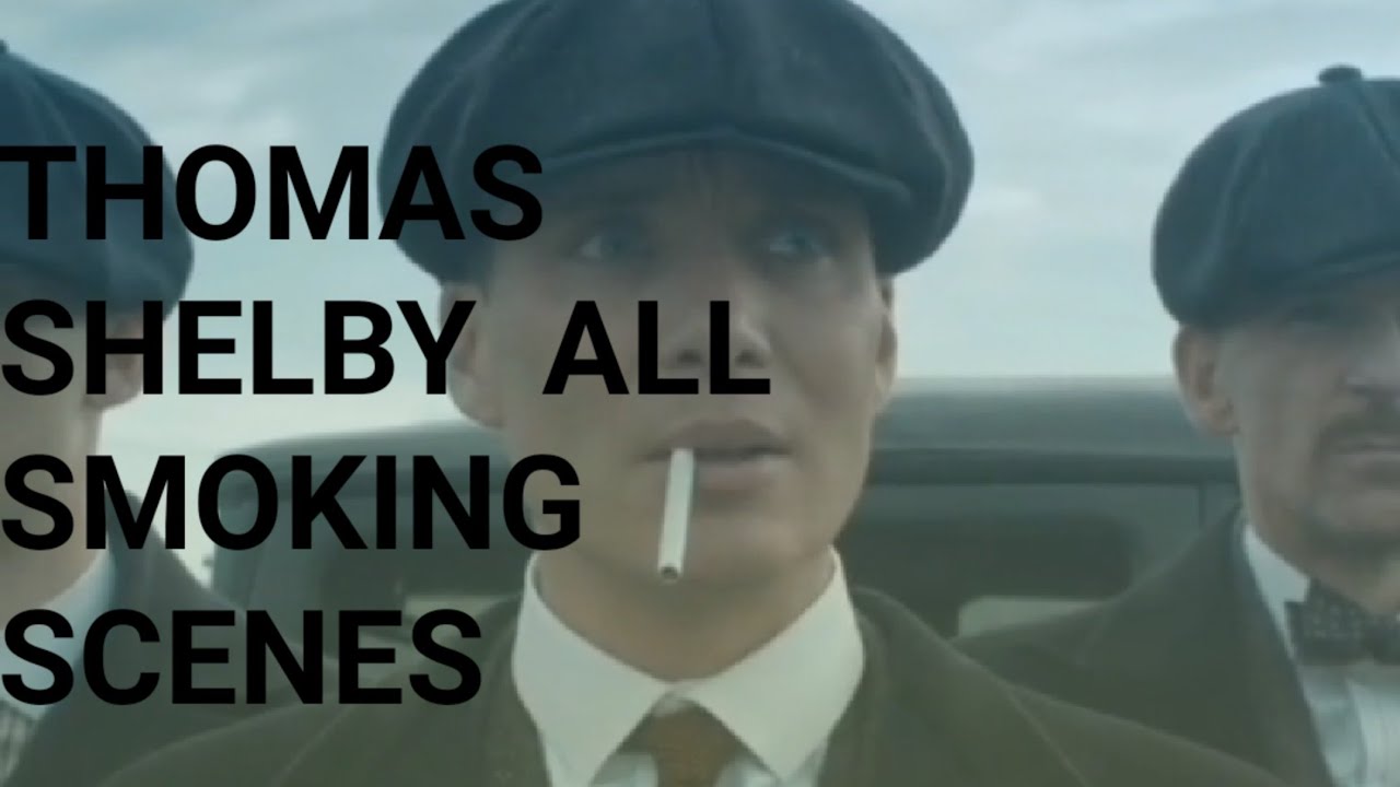 Thomas Shelby (cillian Murphy) | all smoking scenes m in one video ...