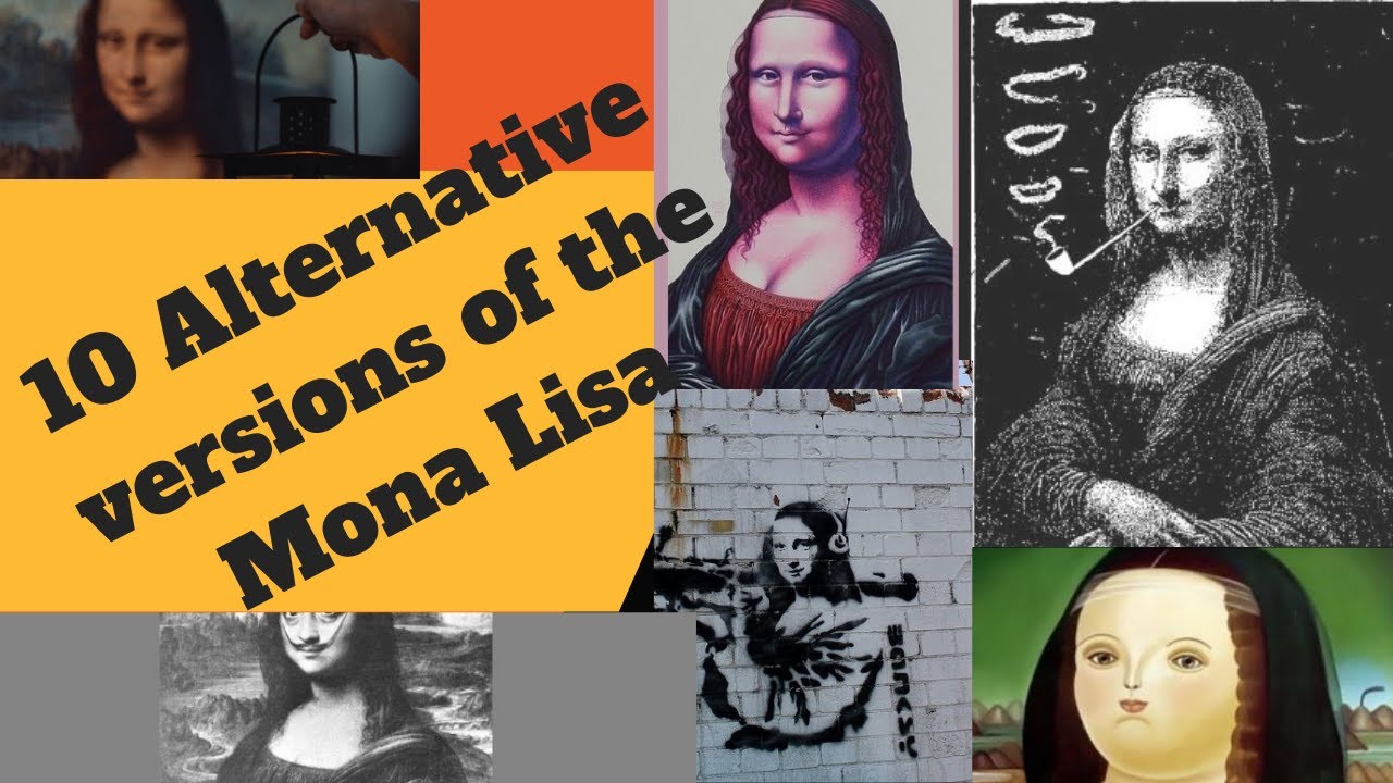 10 Alternative versions of the Mona Lisa - YouTube