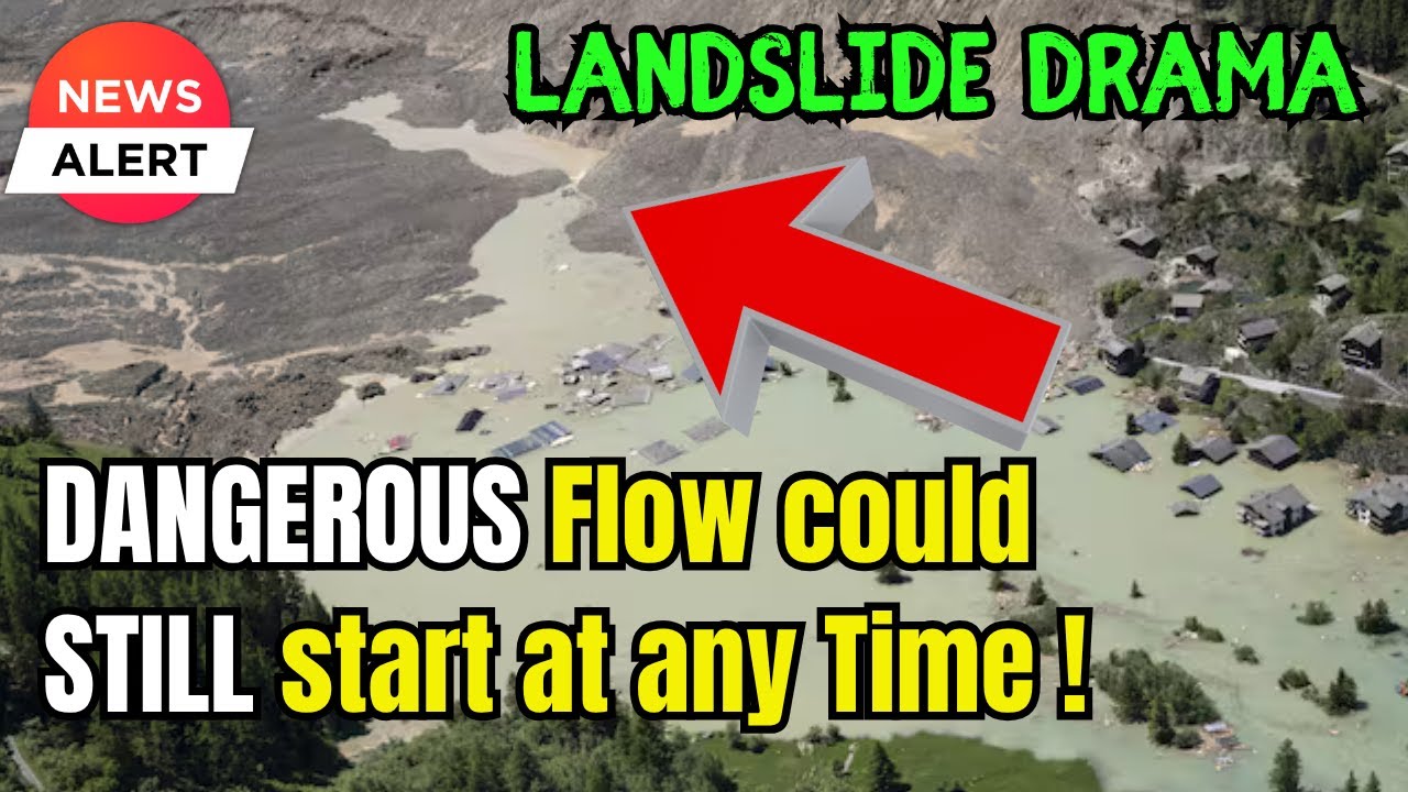 Mountain AND Debris highly unstable - People downstream still in DANGER ...