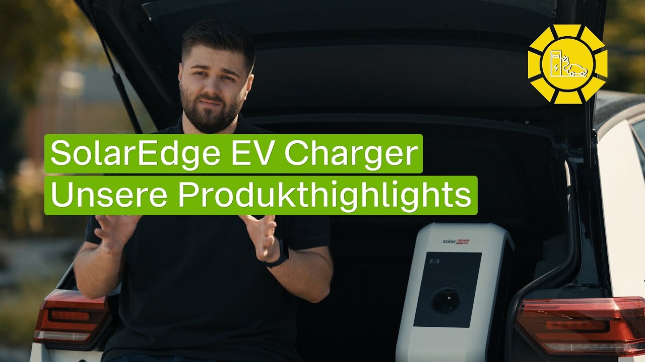 Produkthighlight: SolarEdge EV Charger - Nahtlose eMobility Integration ...