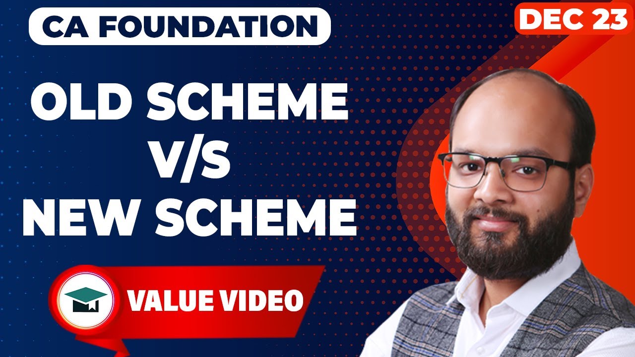 Old Scheme v/s New Scheme | CA Foundation June 24| How to Prepare CA ...