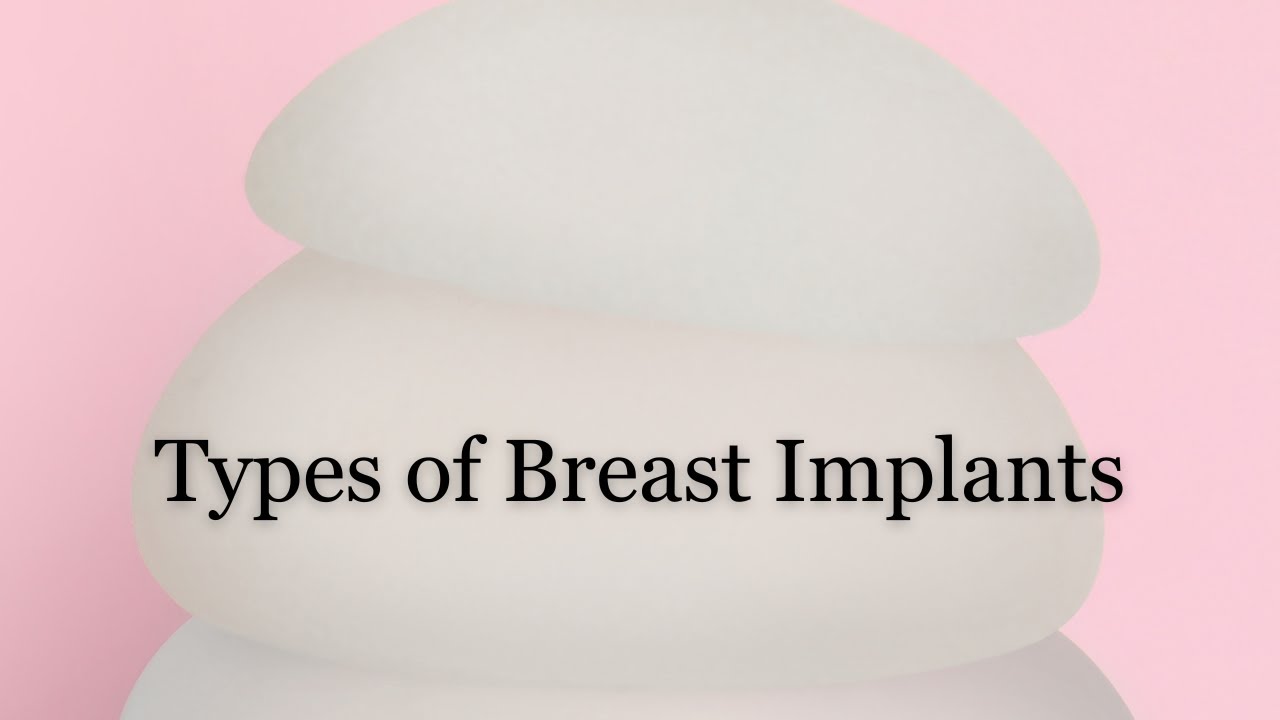 Types of Breast Implants | Dr. Stile Explains - YouTube