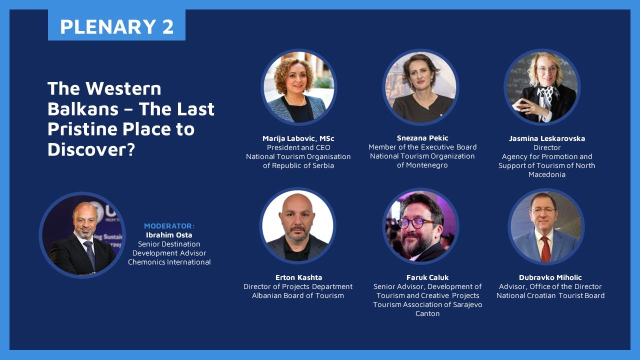 Plenary 2: The Western Balkans – The Last Pristine Place to Discover ...