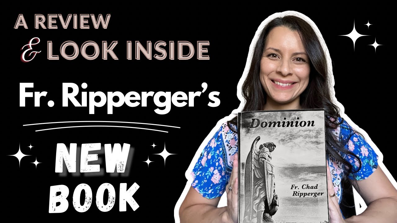FR. RIPPERGER’S BOOK 📖 Dominion (review & look inside) - YouTube