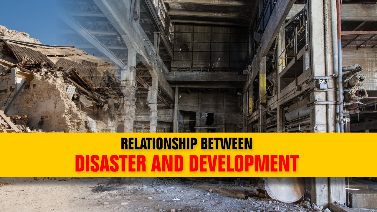 Relationship between Disaster and Development in Hindi - What is ...