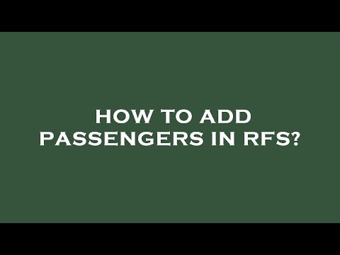 How to add passengers in rfs? - YouTube