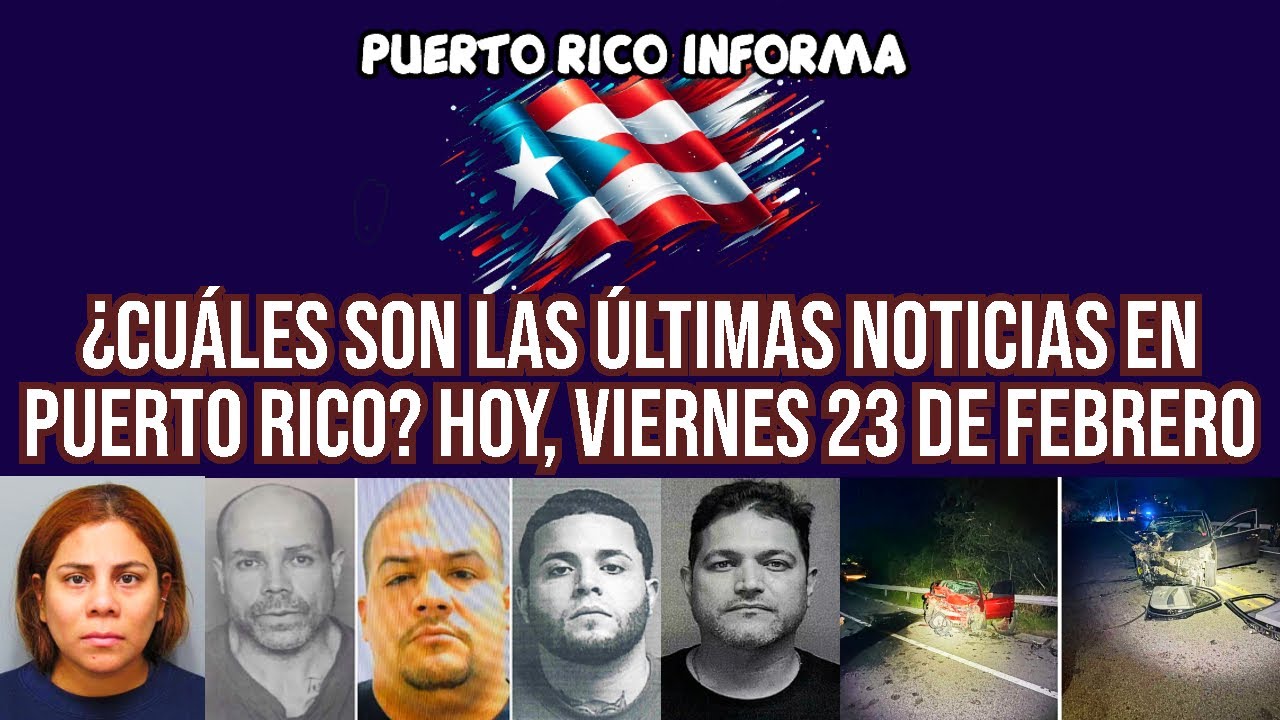 ¿Cuáles Son las Noticias en Puerto Rico? Hoy, Viernes - YouTube