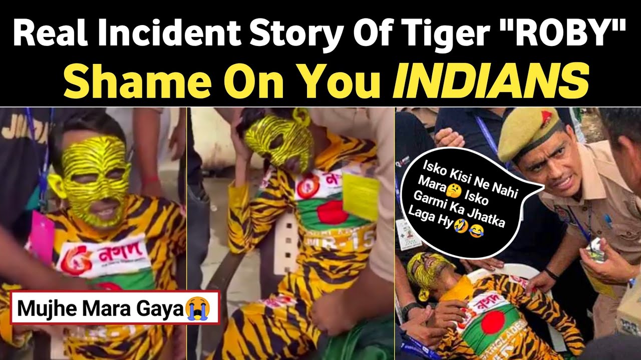 Real Incident Story Of Bangladeshi Cricket Fan Tiger "ROBY" | India ...