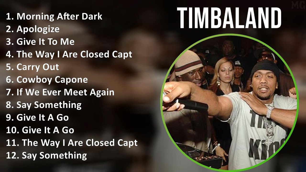Timbaland 2025 MIX Top Hits - Morning After Dark, Apologize, Give It To ...