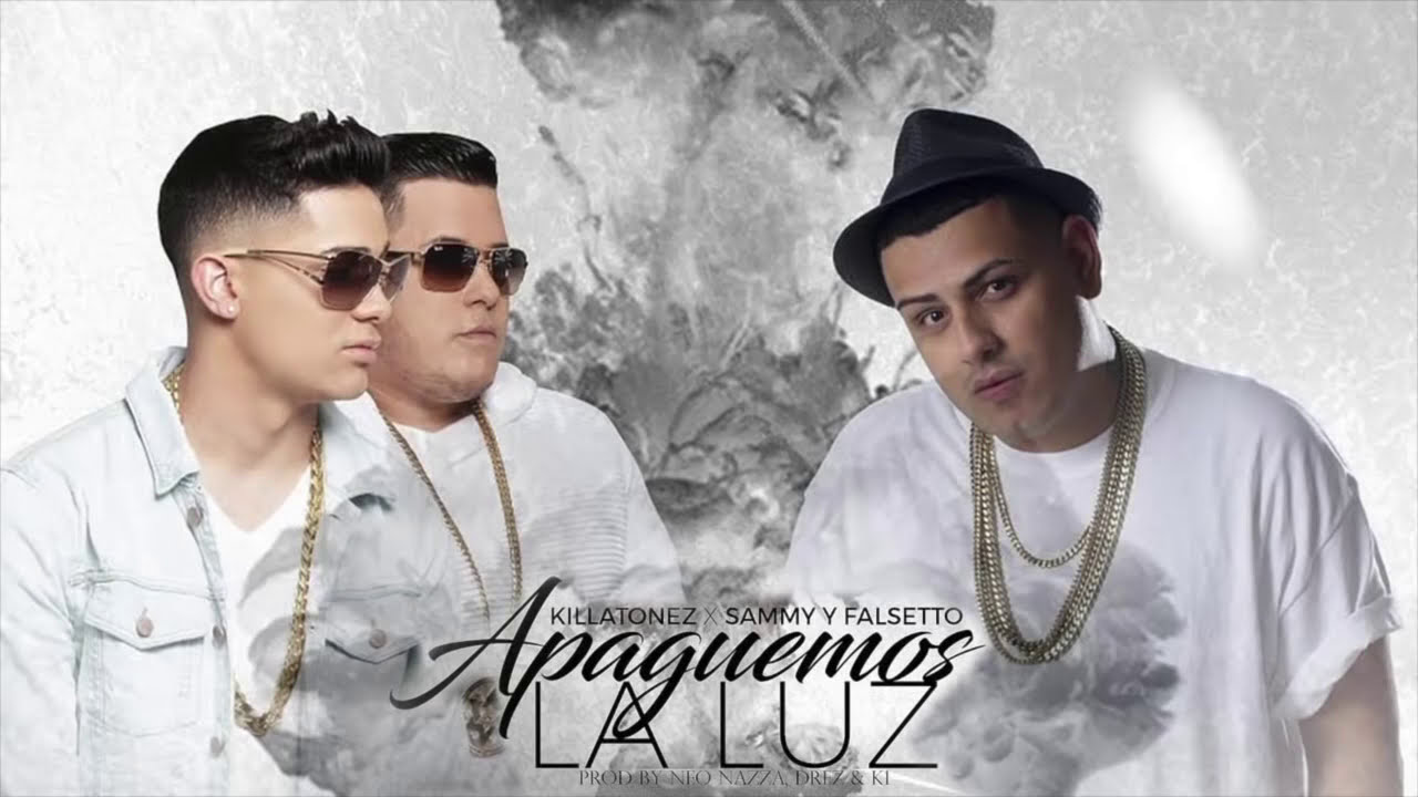 Sammy & Falsetto Ft. Killatonez - Apaguemos La Luz [Audio Oficial ...