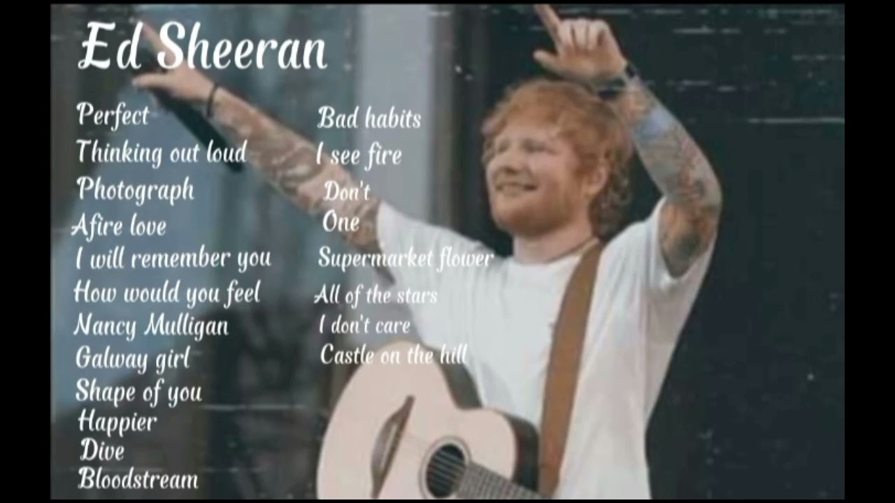 Ed Sheeran songs - YouTube